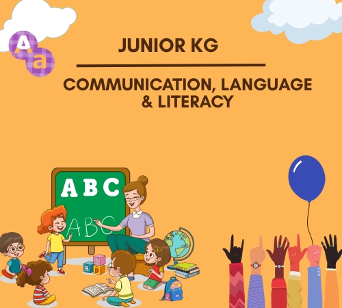 Jr.Kg – Communication, Language and Literacy - eKal Academy